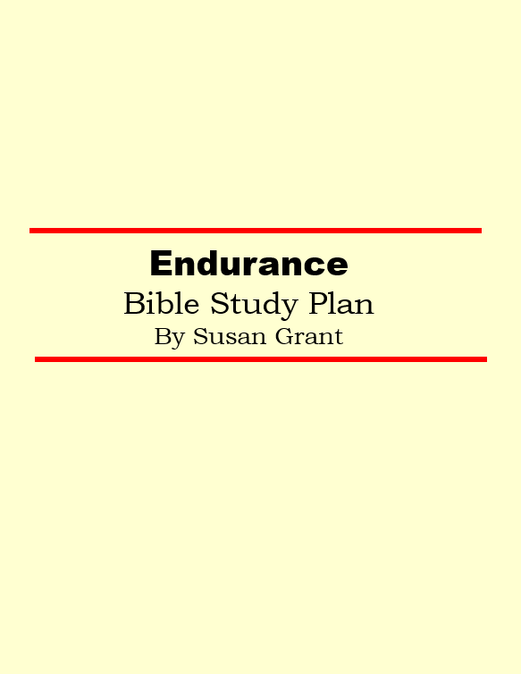 Endurance – A Bible Study Plan – Susan Grant